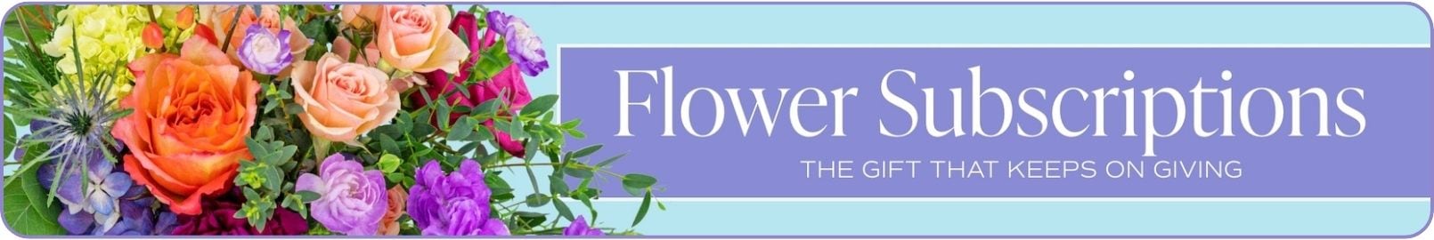 Flower Subscription & Flower Subscription Delivery | Lawrenceville ...