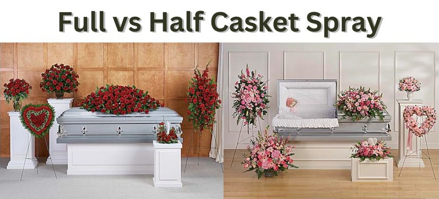 Full VS Half Casket Spray