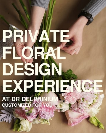 Private Floral Design Class with DRD in Dallas TX - Dr Delphinium ...